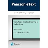 Manufacturing Engineering and Technology: Kalpakjian, Serope, Schmid ...