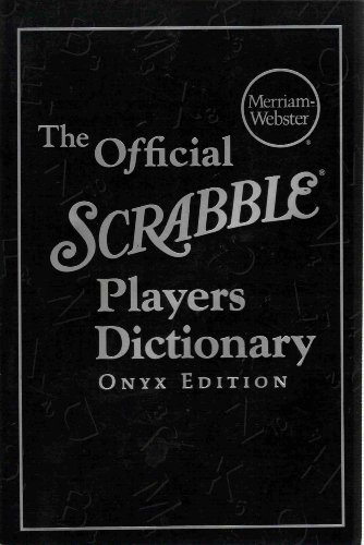 The Official Scrabble Players Dictionary, Onyx Edition: Merriam-Webster ...