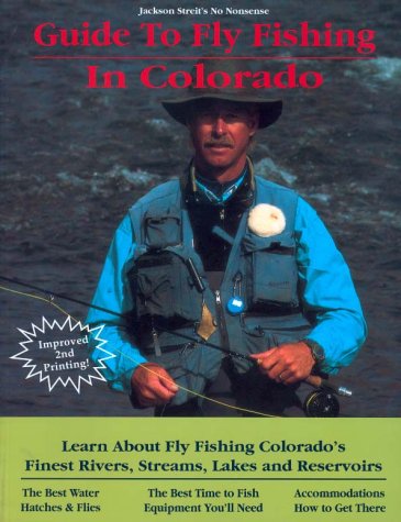 Guide to Fly Fishing in Colorado: Streit, Jackson: 9780963725646 ...