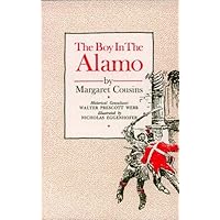 The Boy in the Alamo: Margaret Cousins, Nicholas Eggenhofer ...