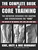 The Complete Book of Core Training: The Definitive Resource for Shaping ...