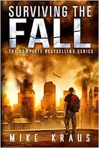 Surviving the Fall: The Complete Bestselling Series: Kraus, Mike ...