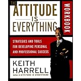 Attitude is Everything Rev Ed: 10 Life-Changing Steps to Turning ...
