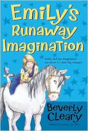 Emily's Runaway Imagination: Cleary, Beverly, Dockray, Tracy ...