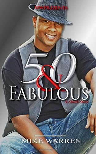50 & Fabulous: Warren, Mike: 9781544899596: Amazon.com: Books