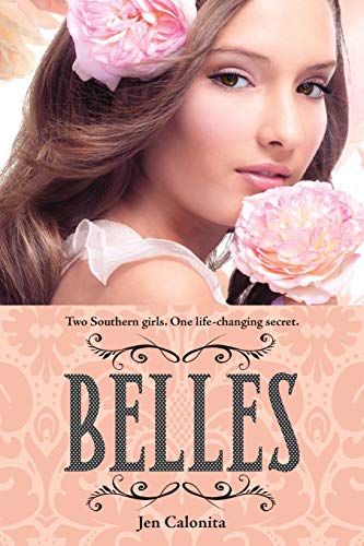 Amazon.com: Belles (Belles, 1): 9780316091121: Calonita, Jen: Books