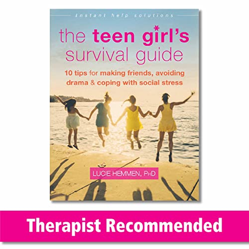 Teen Girl's Survival Guide: Ten Tips for Making Friends, Avoiding Drama ...