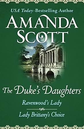 The Duke's Daughters: Ravenwood's Lady and Lady Brittany's Choice ...