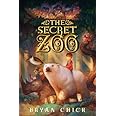 The Secret Zoo (Secret Zoo, 1): Chick, Bryan: 9780061987502: Amazon.com ...