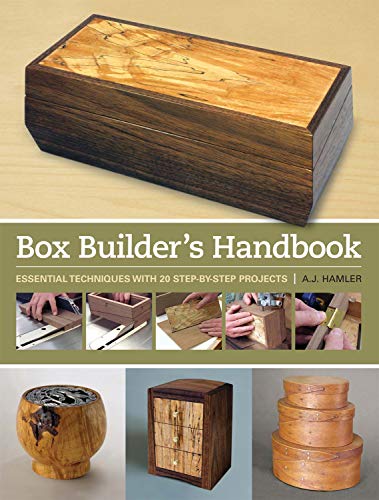 Box Builder's Handbook: Essential Techniques with 20 Step-by-Step ...