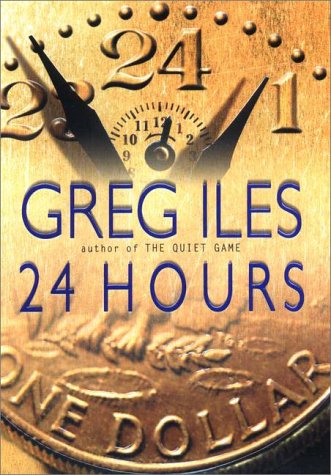 24 Hours: Iles, Greg: 9780399146244: Amazon.com: Books