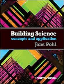 Amazon.com: Building Science: Concepts and Applications (9780470655733 ...