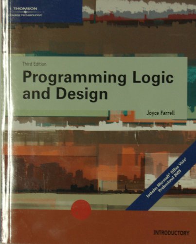 Programming Logic and Design, Third Edition Introductory: Farrell ...