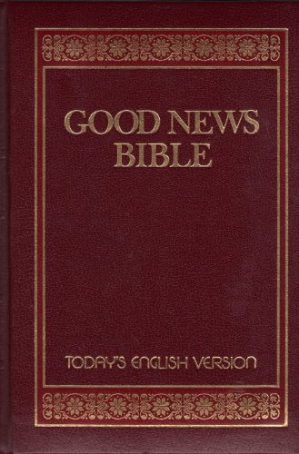 Good News Bible: Today's English Version/362Bg/Burgundy Padded: Not ...