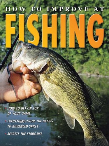 How to Improve at Fishing (How to Improve At... (Paperback)): Walker ...