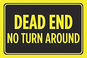 Amazon.com : Dead End No Turn Around Print Yellow Black Notice ...