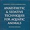Anaesthesia and Sedative Techniques for Fish: Ross, Lindsay, Ross ...