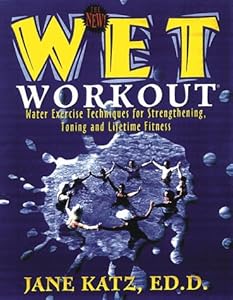 The New W.E.T. Workout: Water Exercise... book by Jane Katz