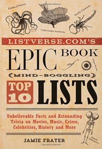 Listverse.com's Epic Book of... by Jamie Frater