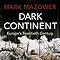Dark Continent: Europe's Twentieth Century: Amazon.co.uk: Mazower, Mark ...