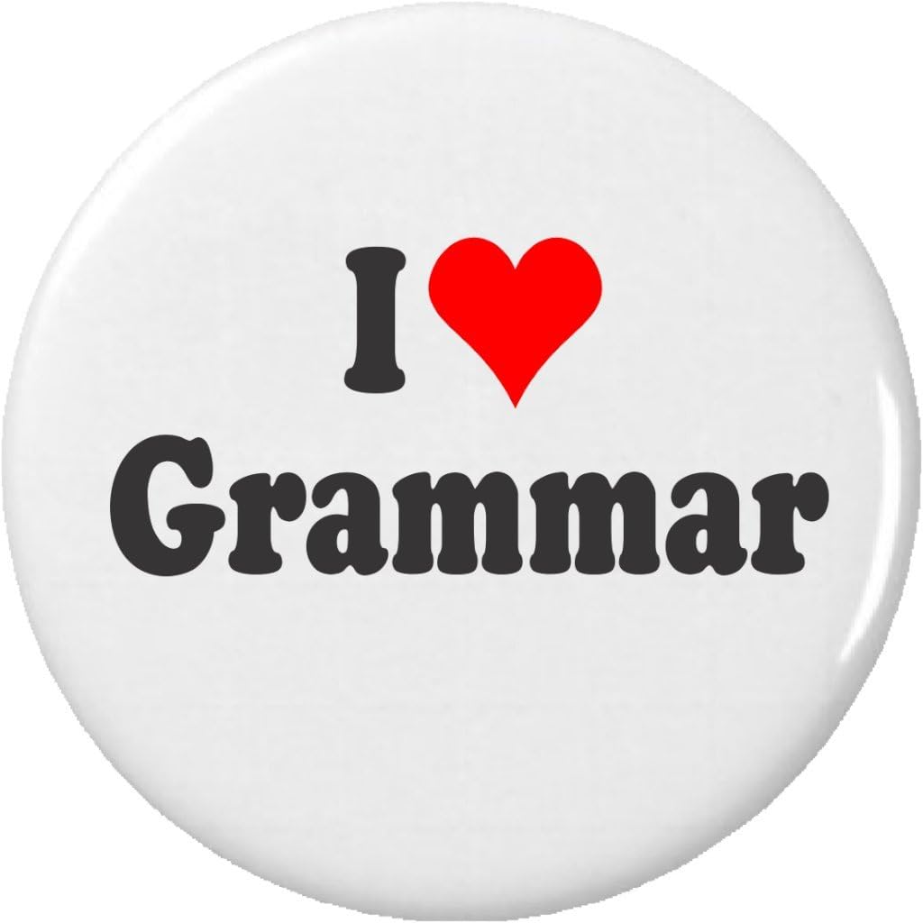 Amazon.com: I Love Grammar 2.25” Large Pinback Button Pin Grammarian ...