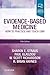 Evidence-Based Medicine: How to Practice and Teach It (Straus, Evidence ...