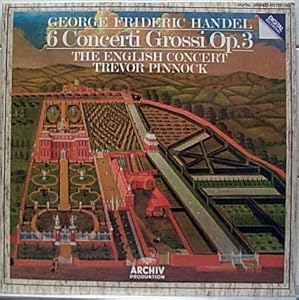 - Handel: 6 Concerti Grossi Op. 3, Trevor Pinnock - Amazon.com Music