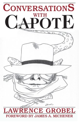 Conversations With Capote: Grobel, Lawrence: 9781502328021: Amazon.com ...