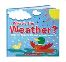 Amazon.com: What's The Weather? (9780545025997): Scholastic: Books