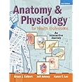 Anatomy & Physiology for Health Professions: An Interactive Journey, 2nd Edition: 9780135060773 ...