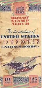 Amazon.com : 10 Cent Defense Stamp Album for the Purchase of United ...