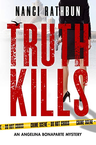 Truth Kills: PI Angelina Bonaparte Crime Thrillers #1 (Angelina ...