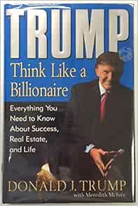 Trump: Think Like a Billionaire ** SIGNED FIRST EDITION **: Donald ...