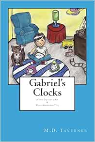 Gabriel's Clocks: Taverner, M.D., Taverner, M.D.: 9781718999589: Amazon ...