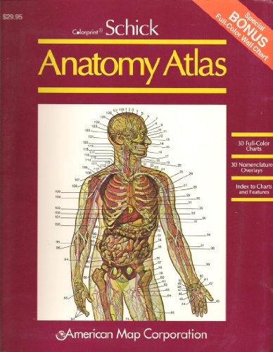 Schick Anatomy Atlas (With Full-Color Wall Chart): ACC: 9780841614444 ...