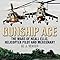 Gunship Ace: The Wars of Neall Ellis, Helicopter Pilot and Mercenary ...