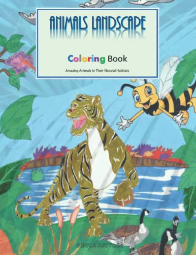Animals Landscape Coloring Book: Amazing Animals In Their Natural ...