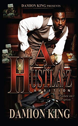 a hustlaz ambition: King, Damion, King, Damion: 9781519241269: Amazon ...