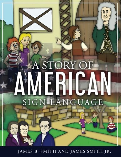 Amazon.com: A Story of American Sign Language: 9781945647086: Smith ...