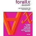 forall x: Calgary: An Introduction to Formal Logic: Magnus, P. D., Button, Tim, Thomas-Bolduc ...