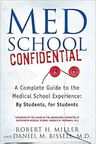 Med School Confidential: A Complete Guide to the Medical School ...