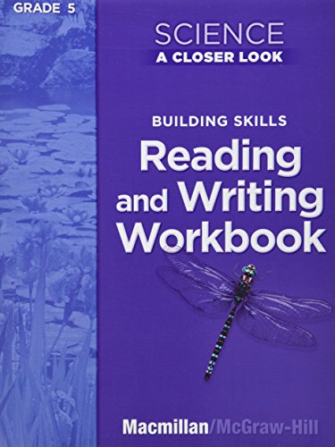 Science A Closer Look Grade 5 Reading And Writing In Science 