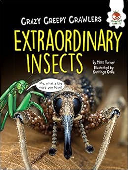 Extraordinary Insects (Crazy Creepy Crawlers): Amazon.co.uk: Turner ...