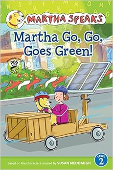 Amazon.com: Martha Speaks: Martha Go, Go, Goes Green! (Reader ...