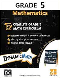 Dynamic Math Workbook - Complete Grade 5 Mathematics Curriculum (AB, SK ...