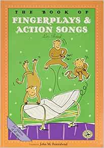 Amazon.com: The Book of Finger Plays & Action Songs (First Steps in ...
