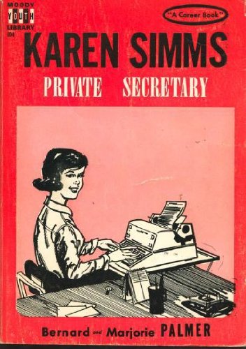 Karen Simms, private secretary: "a career book": Palmer, Bernard ...