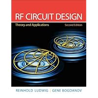RF Circuit Design: Theory & Applications: Ludwig, Reinhold, Bogdanov, Gene: 9780131471375 ...