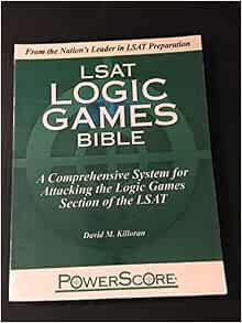 The PowerScore LSAT Logic Games Bible: David M. Killoran: 9780980178203 ...