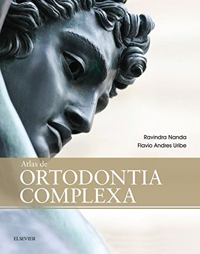 Atlas de Ortodontia Complexa - eBook, Resumo, Ler Online e PDF - por Ravindra Nanda